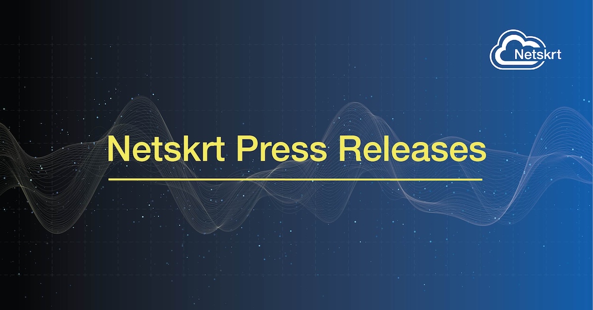 See the Latest Press Releases About Netskrt Systems